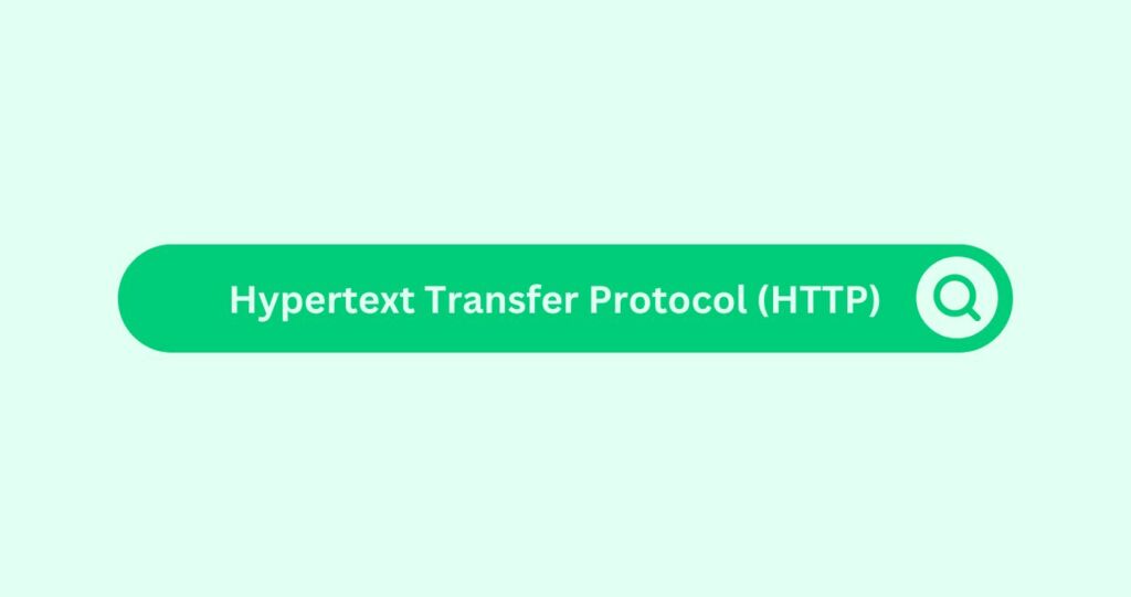 Hypertext Transfer Protocol (HTTP) - Kickstart Digital