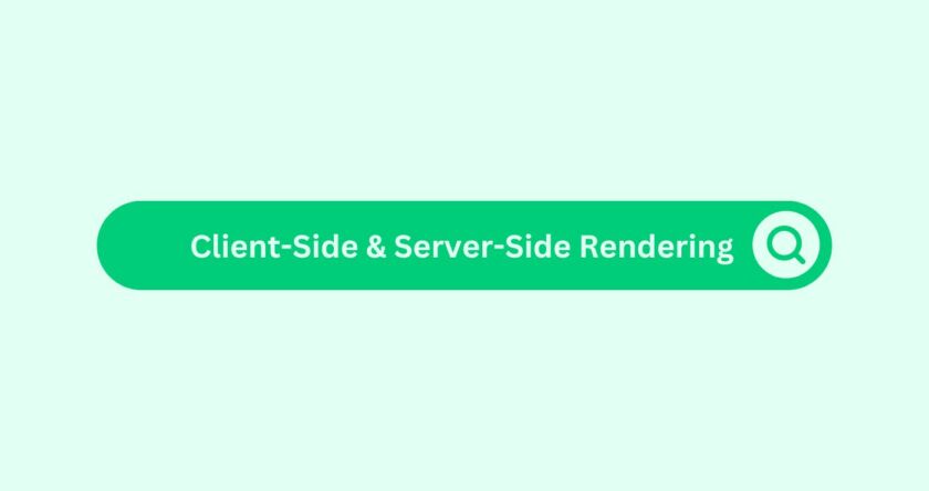 Client-Side & Server-Side Rendering - Kickstart Digital