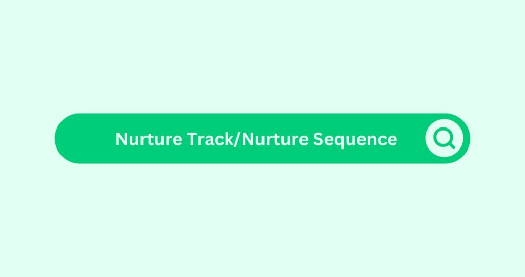 Nurture Track / Nurture Sequence - Kickstart Digital